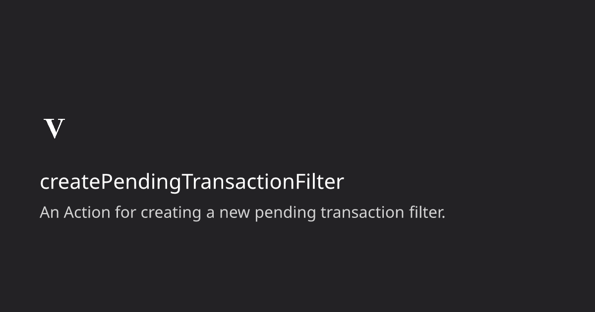 createPendingTransactionFilter · Viem