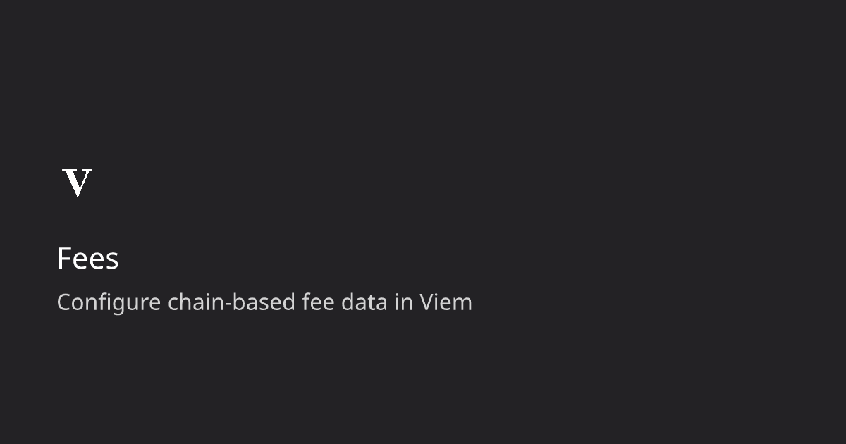 Fees · Viem