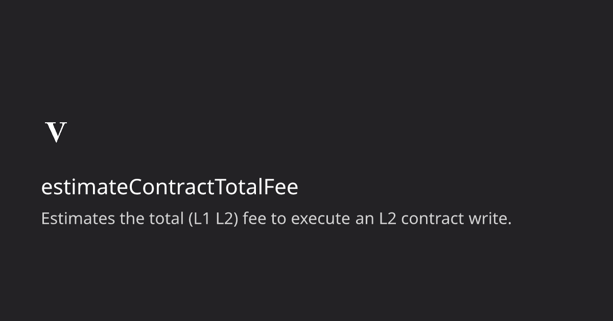 estimateContractTotalFee · Viem