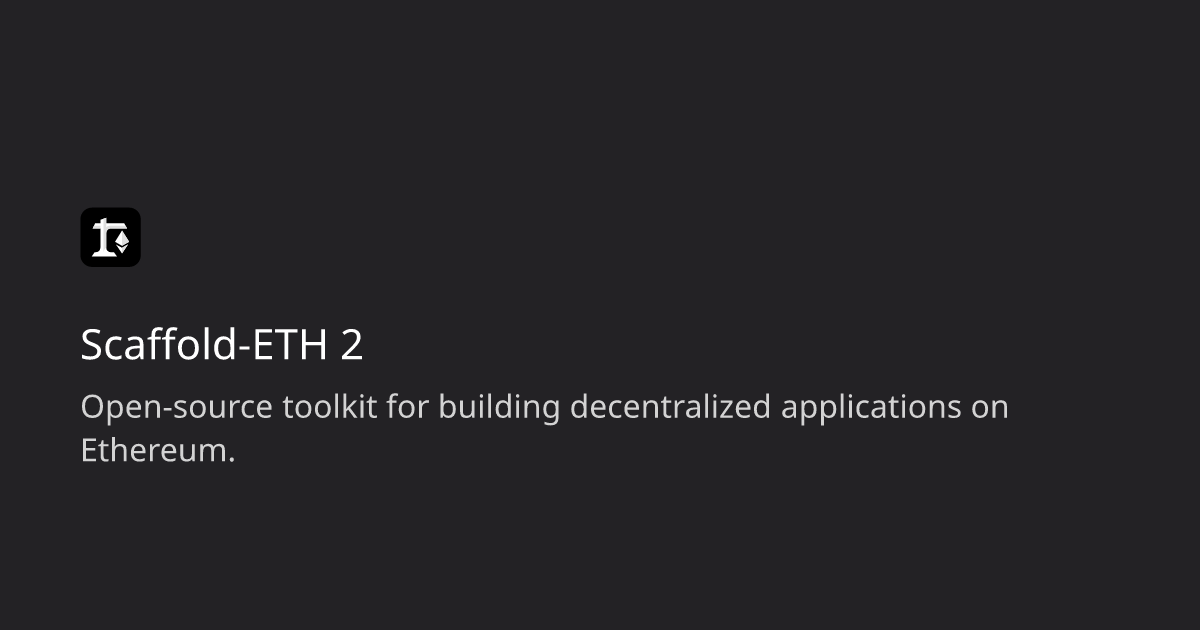 Scaffold-ETH 2 – 🏗 Scaffold-ETH 2 | Docs