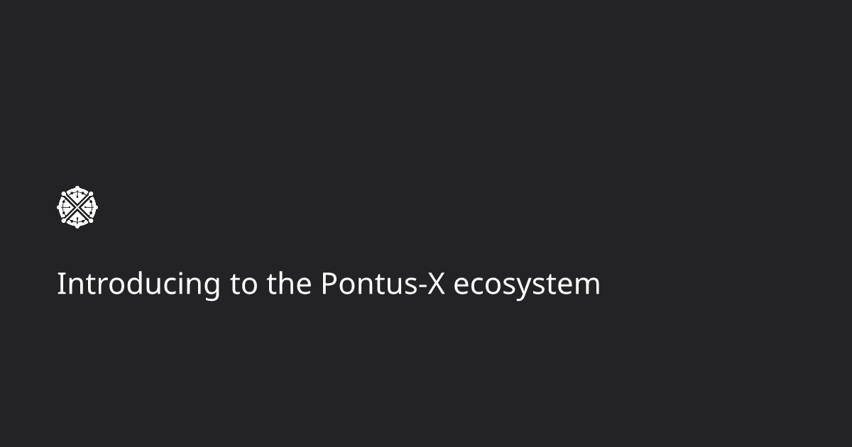 Introducing to the Pontus-X ecosystem · Pontus-X Docs