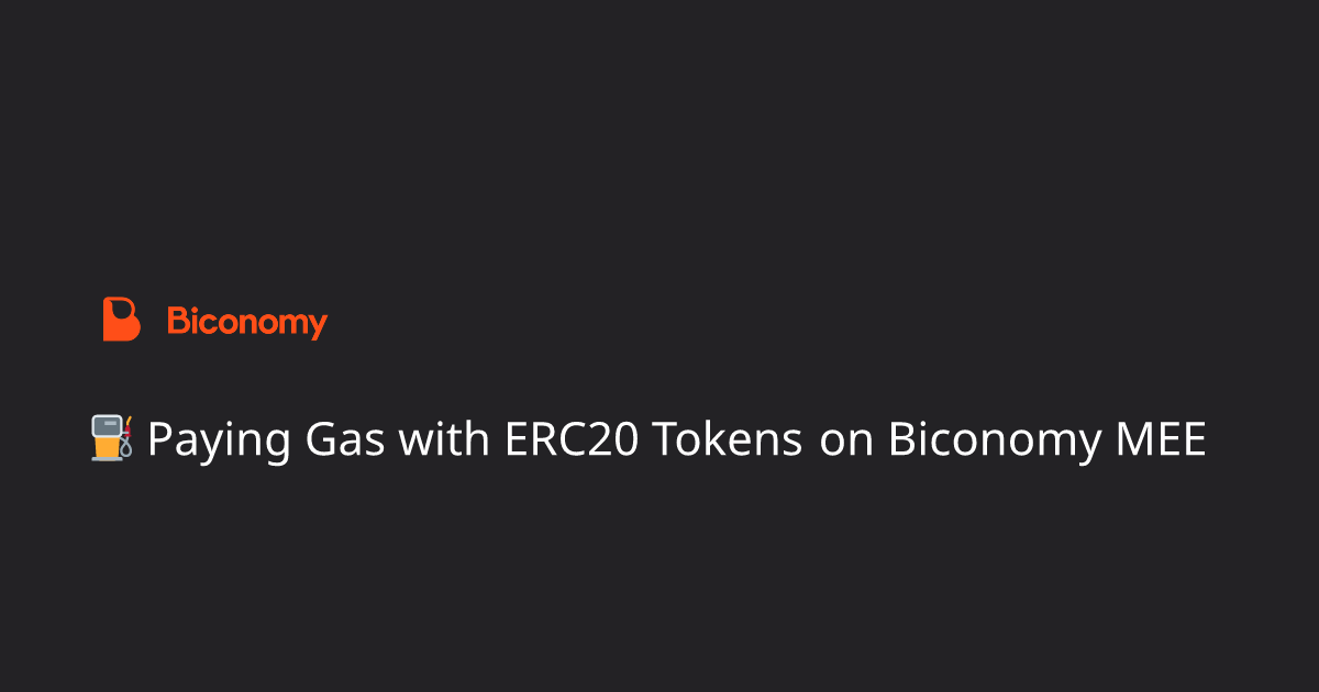 ⛽️ Paying Gas with ERC20 Tokens on Biconomy MEE