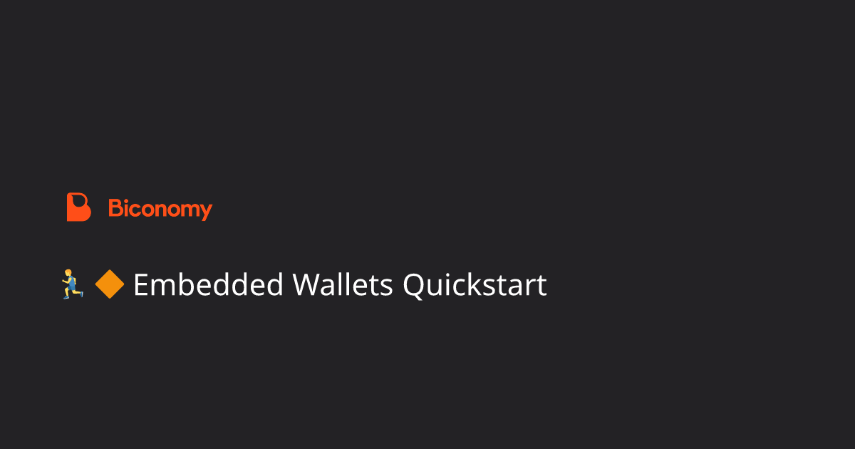 🏃‍♂️ 🔶 Embedded Wallets Quickstart | Biconomy Docs